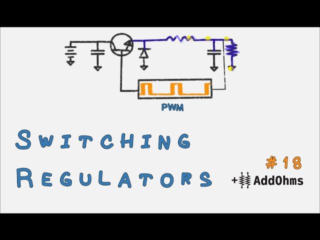 All about Switching Regulators | Video Tutorial for Beginners