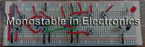 Define Monostable in Electronics | Basic Electronics